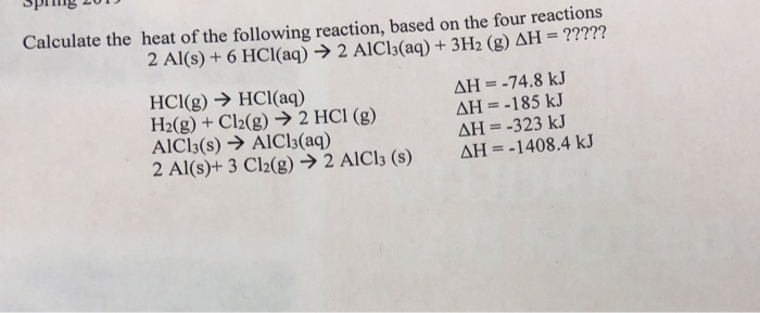 Solved Spring 2013 Calculate the heat of the following | Chegg.com