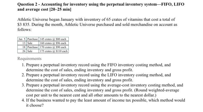 Solved Question 2 - Accounting for inventory using the | Chegg.com