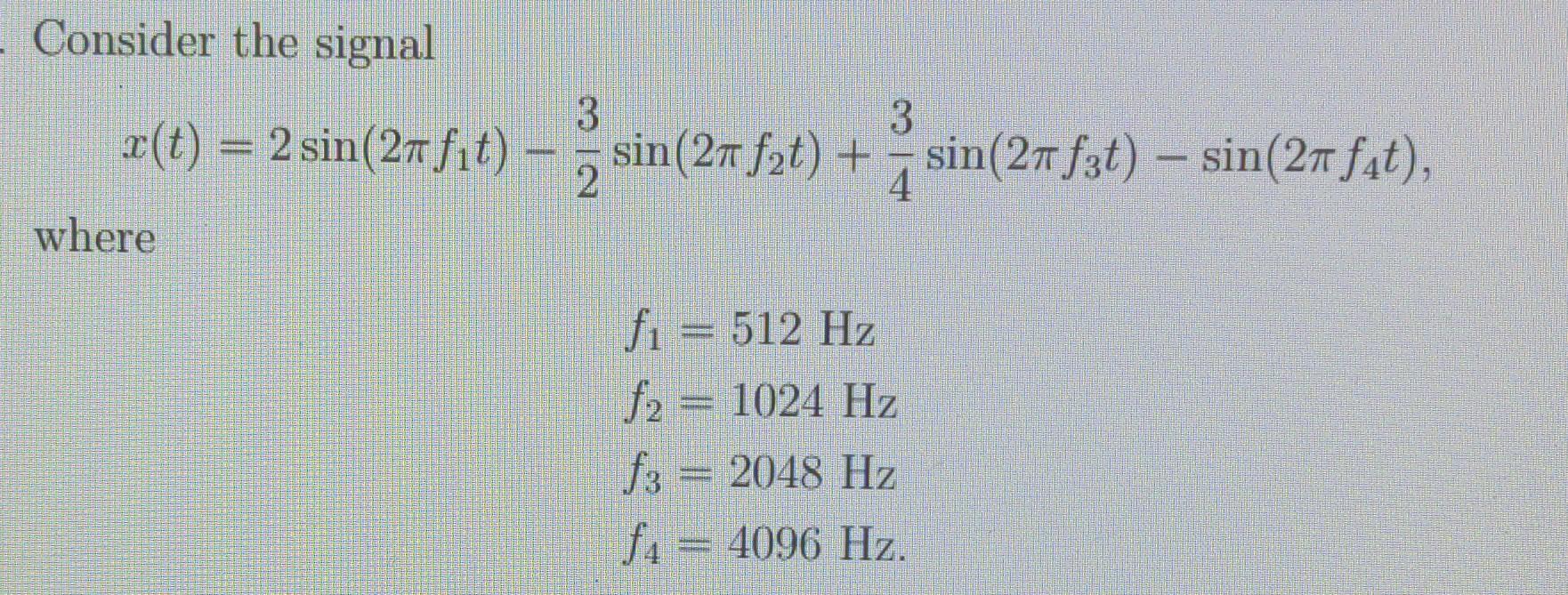 Solved Consider the signal | Chegg.com