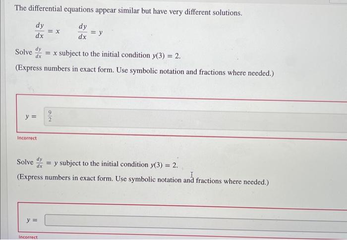 Solved The differential equations appear similar but have | Chegg.com