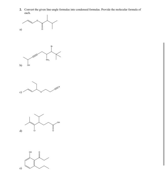 Solved 2. Convert the given line-angle formulas into | Chegg.com