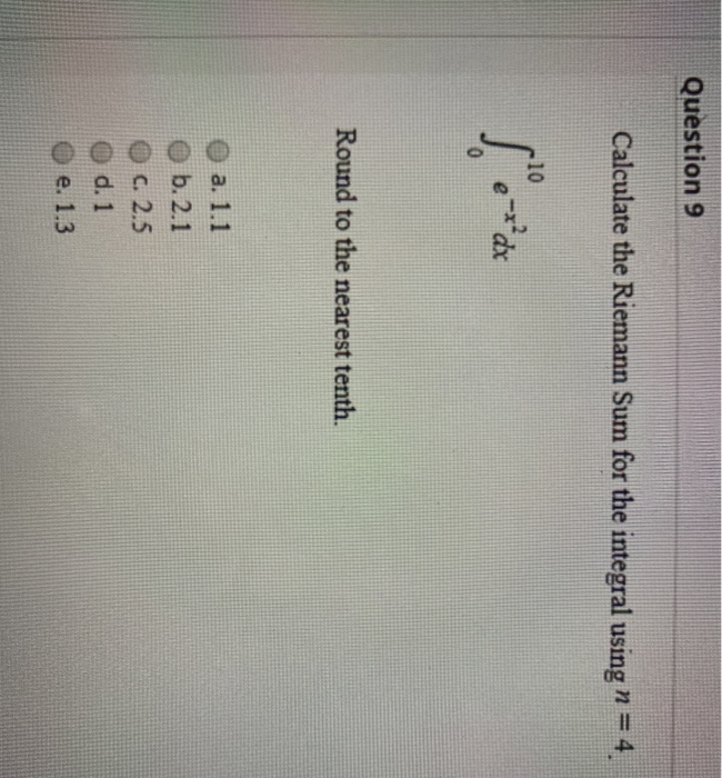 Solved Question 9 Calculate the Riemann Sum for the integral | Chegg.com