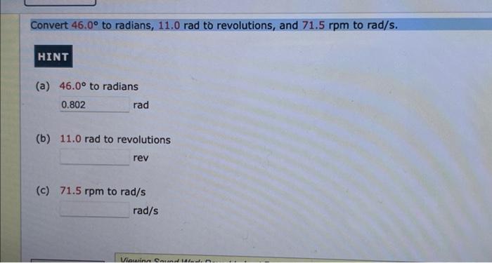Solved Convert 46.0° to radians, 11.0 rad to revolutions, | Chegg.com