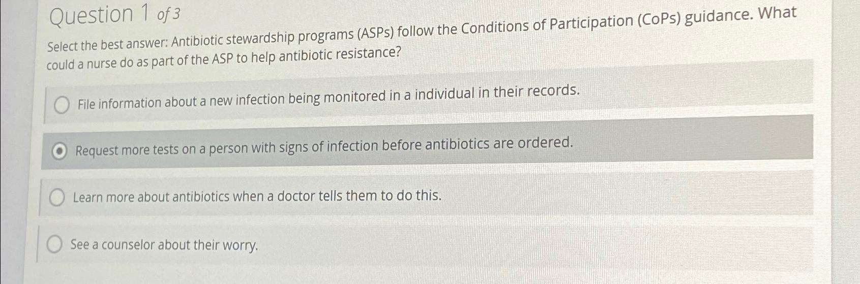 Solved Question 1 ﻿of 3Select the best answer: Antibiotic | Chegg.com