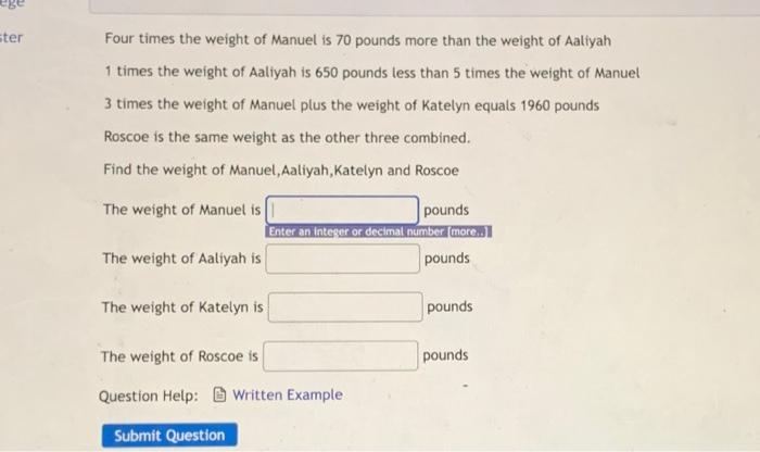 Solved Four times the weight of Manuel is 70 pounds more | Chegg.com