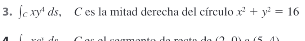 Solved ∫C﻿xy4ds,C ﻿es la mitad derecha del círculo x2+y2=16 | Chegg.com