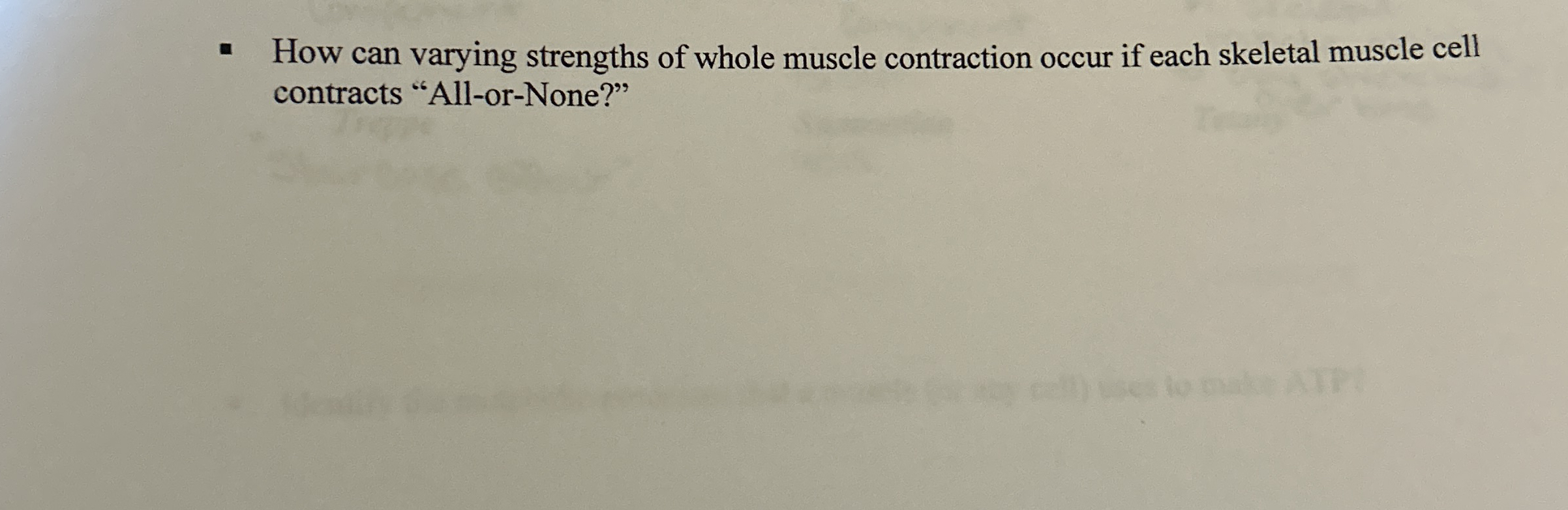 Solved How can varying strengths of whole muscle contraction | Chegg.com