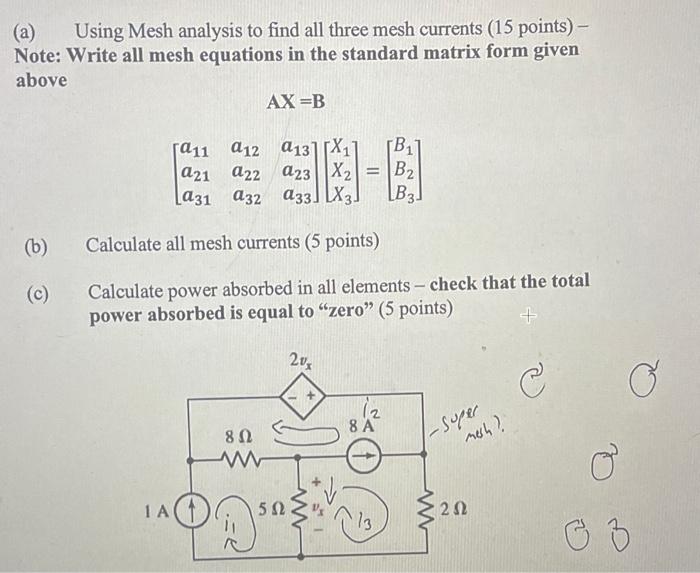 Solved A Using Mesh Analysis To Find All Three Mesh