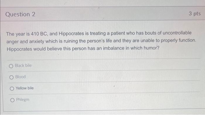 Solved The year is 410BC, and Hippocrates is treating a | Chegg.com