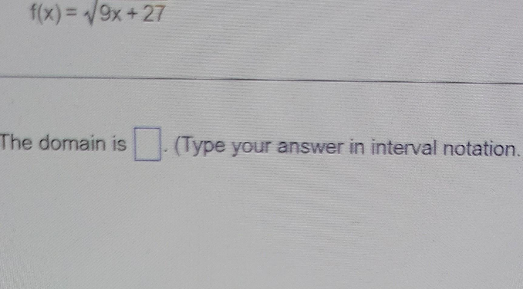 Solved Find the domain of the square root function. | Chegg.com