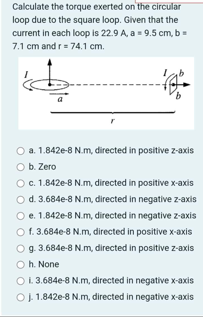 Solved Calculate the torque exerted on the circular loop due | Chegg.com