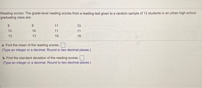 Solved Reading scores. The grade-level reading scores from a | Chegg.com