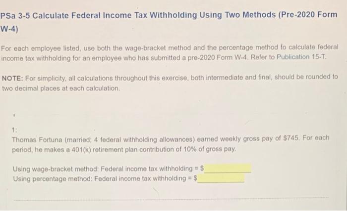 Solved PSa 3-5 Calculate Federal Income Tax Withholding | Chegg.com