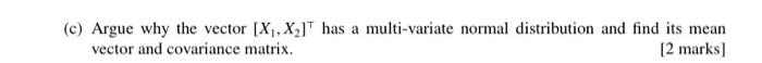 Solved 4. The random vector X=[X1,X2,X3]⊤ has a jointly | Chegg.com