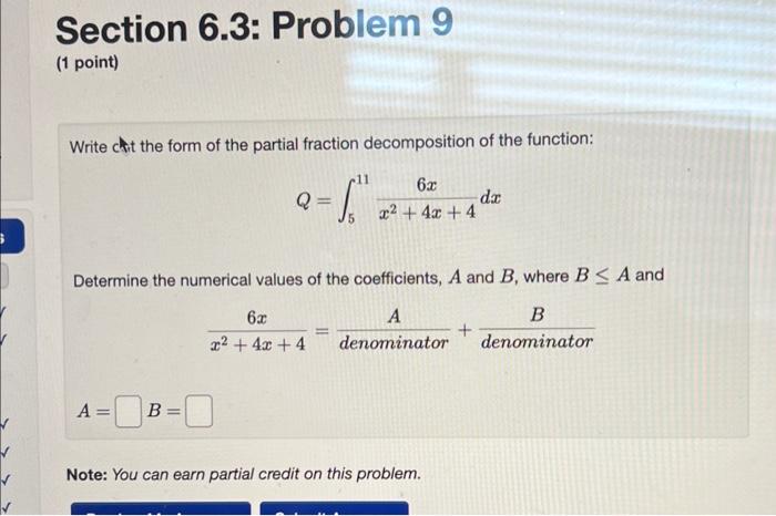 [Solved]: Section 6.3: Problem 9 (1 point) Write cat the fo