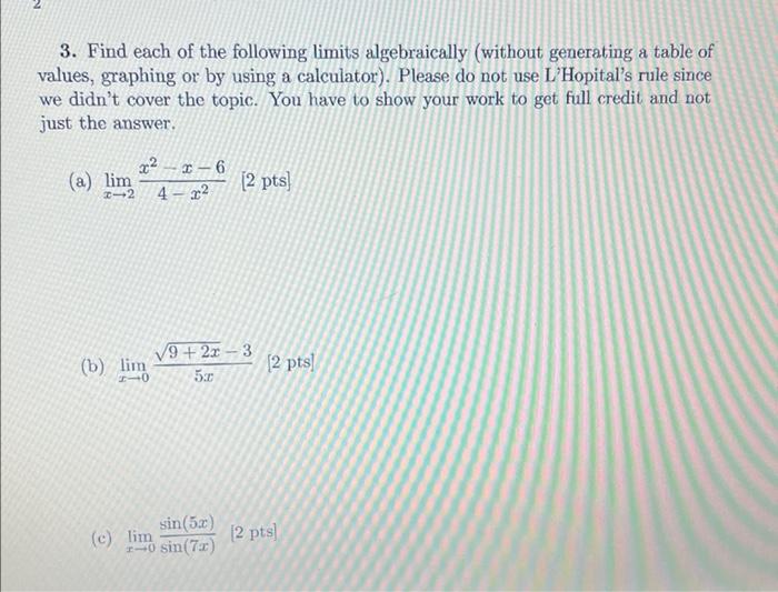 Solved 3. Find each of the following limits algebraically | Chegg.com