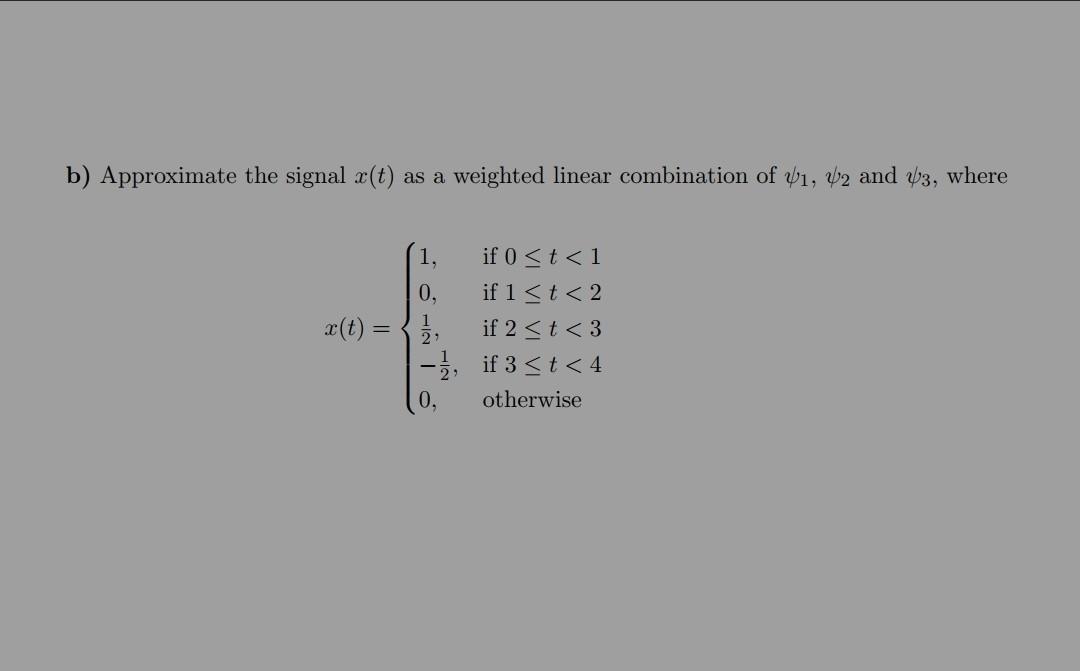 Solved (4) Orthogonal Signal Spaces Consider the three | Chegg.com