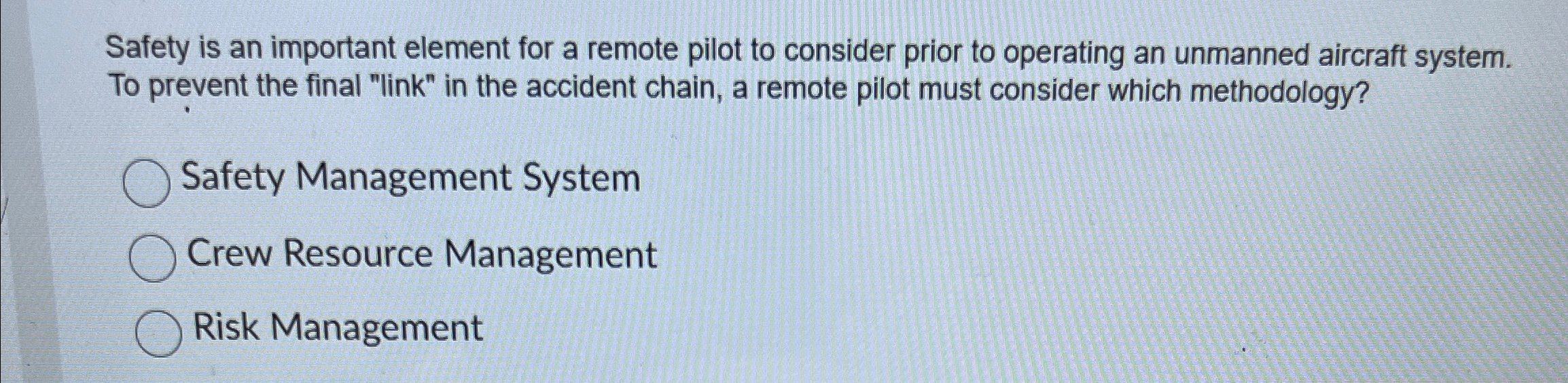 Solved Safety is an important element for a remote pilot to | Chegg.com