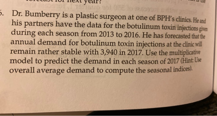 Solved 5. Dr. Bumberry is a plastic surgeon at one of BPH's | Chegg.com