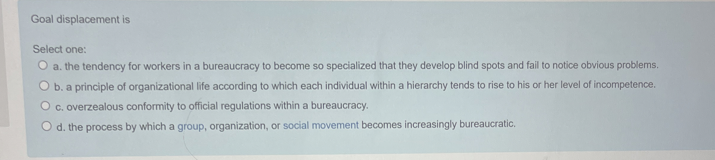 Solved Goal displacement isSelect one:a. ﻿the tendency for | Chegg.com