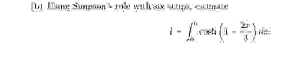 Solved Using Simpsons rule with six strips, estimate | Chegg.com
