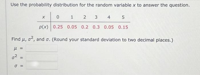 Solved Use the probability distribution for the random | Chegg.com