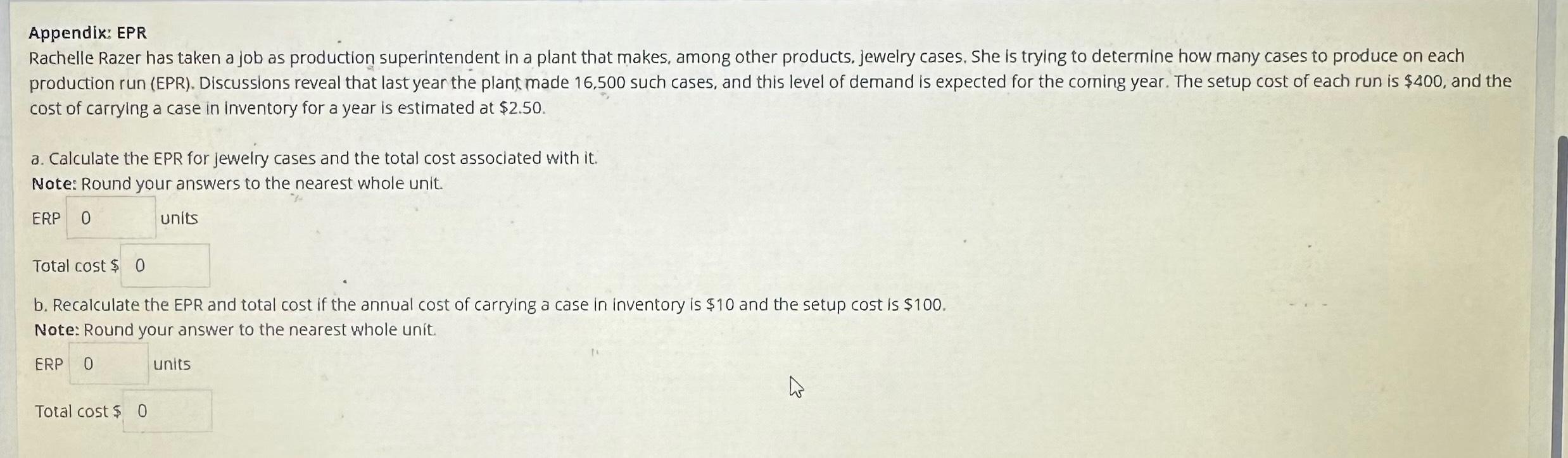 Solved Appendix: EPR cost of carrying a case in inventory | Chegg.com