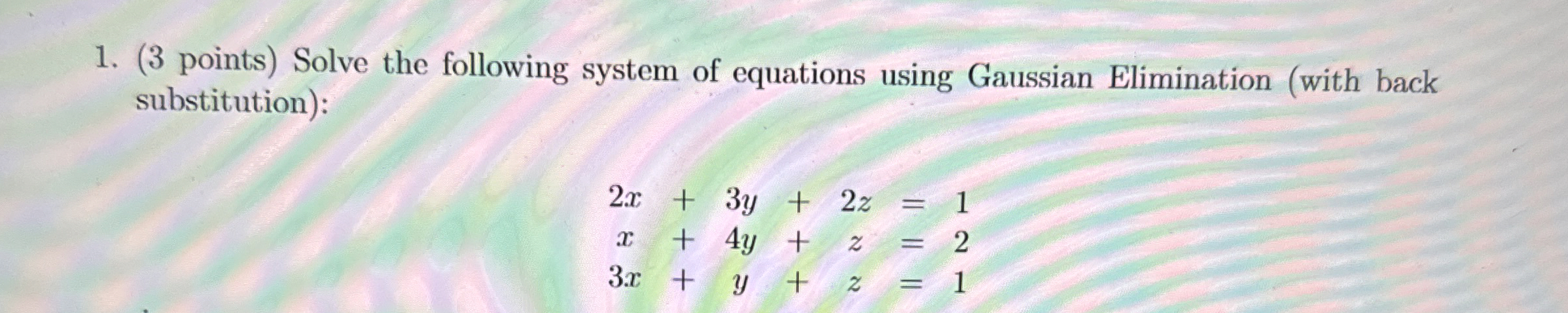 Solved (3 ﻿points) ﻿Solve the following system of equations | Chegg.com