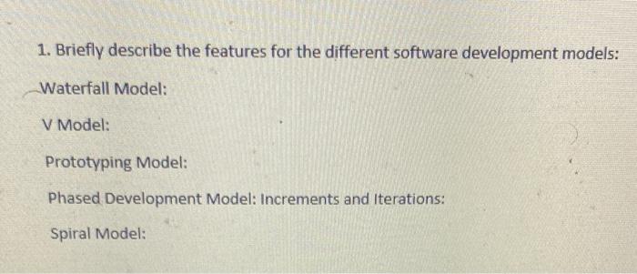 Solved 1. Briefly describe the features for the different | Chegg.com