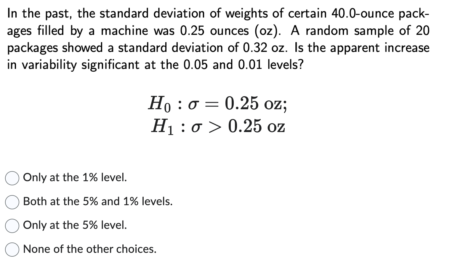 Solved In the past, the standard deviation of weights of | Chegg.com