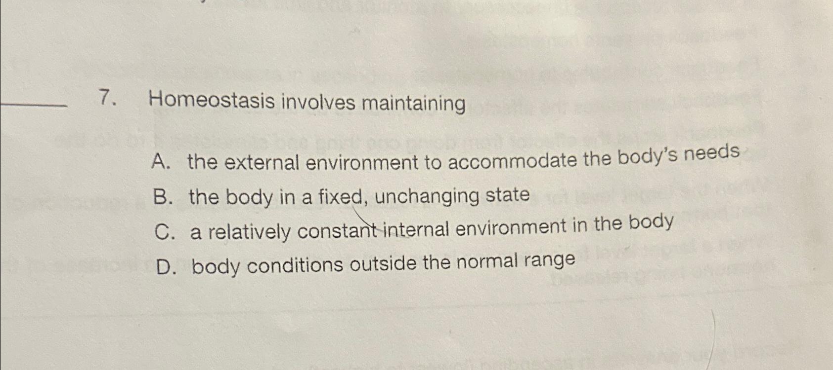 Solved Homeostasis involves maintainingA. ﻿the external | Chegg.com