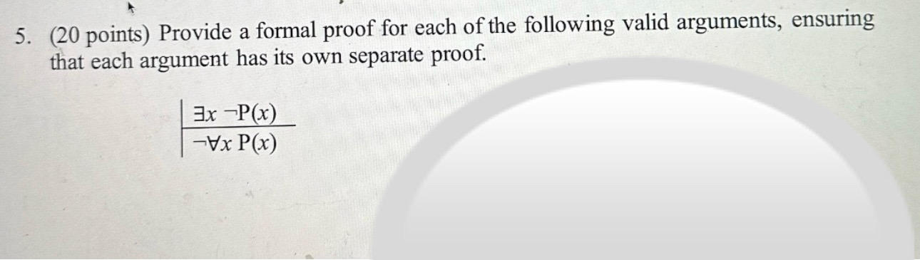 Solved Provide a formal proof for the following valid | Chegg.com