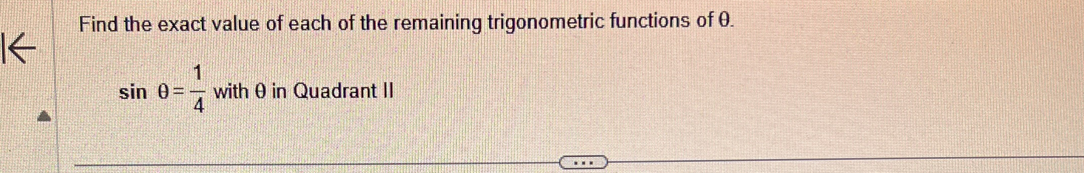 Solved Find the exact value of each of the remaining | Chegg.com