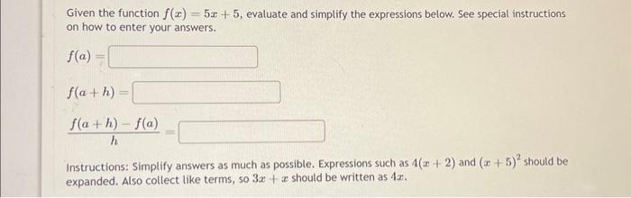 Solved Given the function f(x)=5x+5, evaluate and simplify | Chegg.com