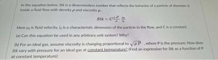 Solved In the equation below, Stk is a dimensionless number | Chegg.com