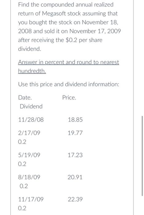 Solved Find the compounded annual realized return of | Chegg.com