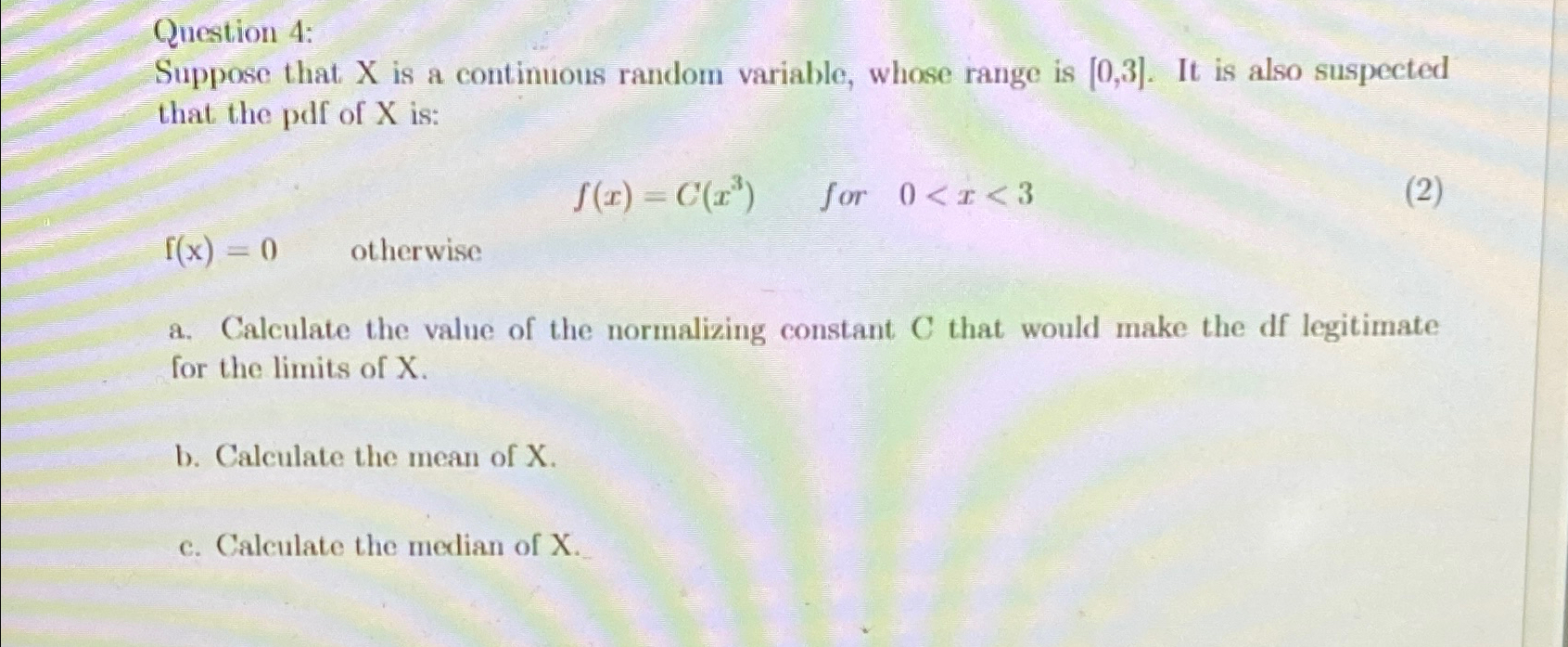 Solved Question 4:Suppose that x ﻿is a continuous random | Chegg.com