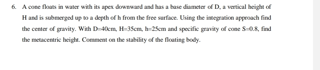 Solved A cone floats in water with its apex downward and has | Chegg.com