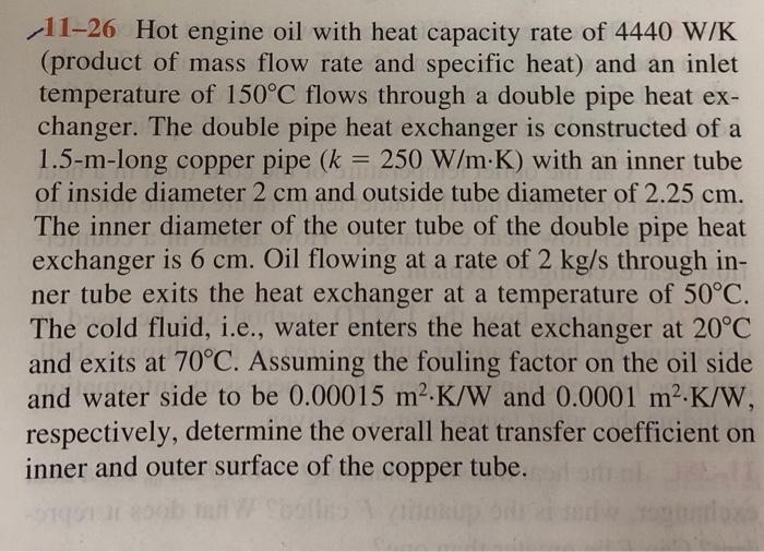 Solved 11-26 Hot engine oil with heat capacity rate of 4440 | Chegg.com