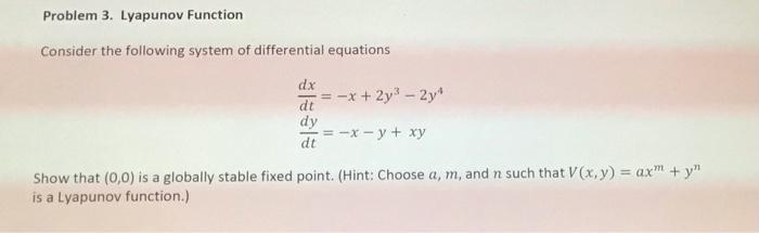 Solved Problem 3. Lyapunov Function Consider the following | Chegg.com