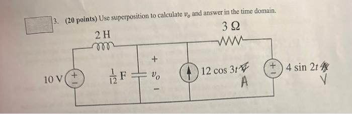 Solved 3. (20 points) Use superposition to calculate v0 and | Chegg.com