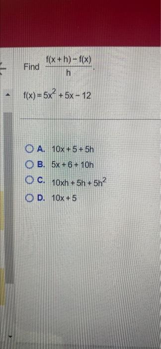 Solved Find Hf X H −f X F X 5x2 5x−12 A 10x 5 5h B