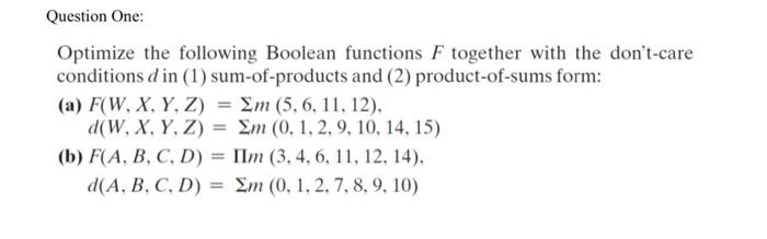 Solved Question One: Optimize the following Boolean | Chegg.com
