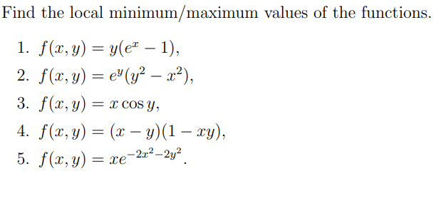 Solved Find the local minimum/maximum values of the | Chegg.com