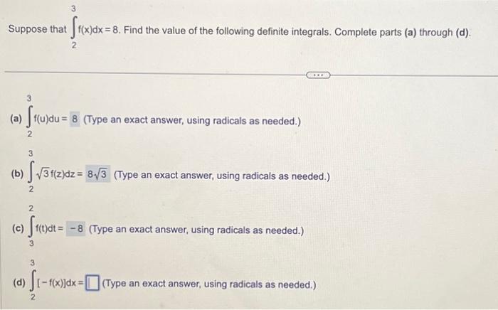 Solved 3 Suppose that f(x) dx = 8. Find the value of the | Chegg.com