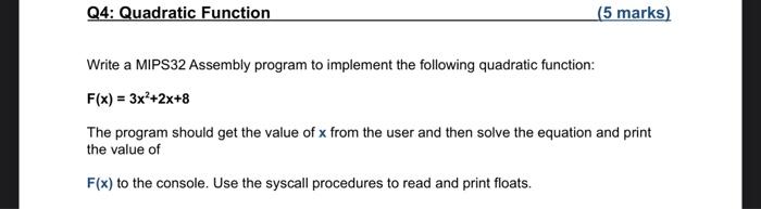 Solved Q4: Quadratic Function (5 marks) Write a MIPS32 | Chegg.com