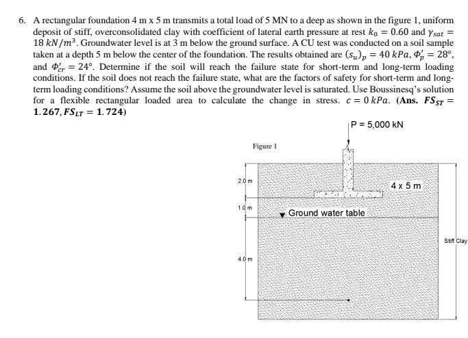 Solved 6. A rectangular foundation 4 mx 5 m transmits a | Chegg.com