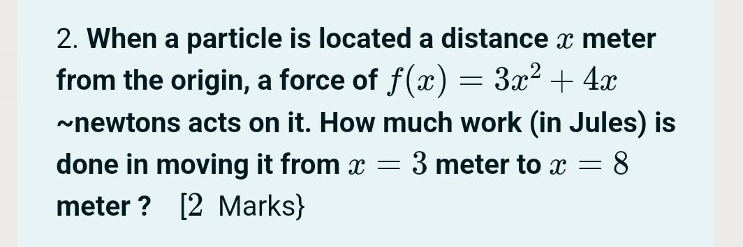 Solved 2. When a particle is located a distance x meter from | Chegg.com