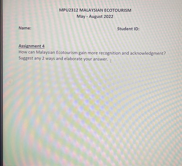 Name: Student ID: Assignment 4 How can Malaysian | Chegg.com