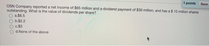 Solved Save 1 points OSN Company reported a net income of | Chegg.com